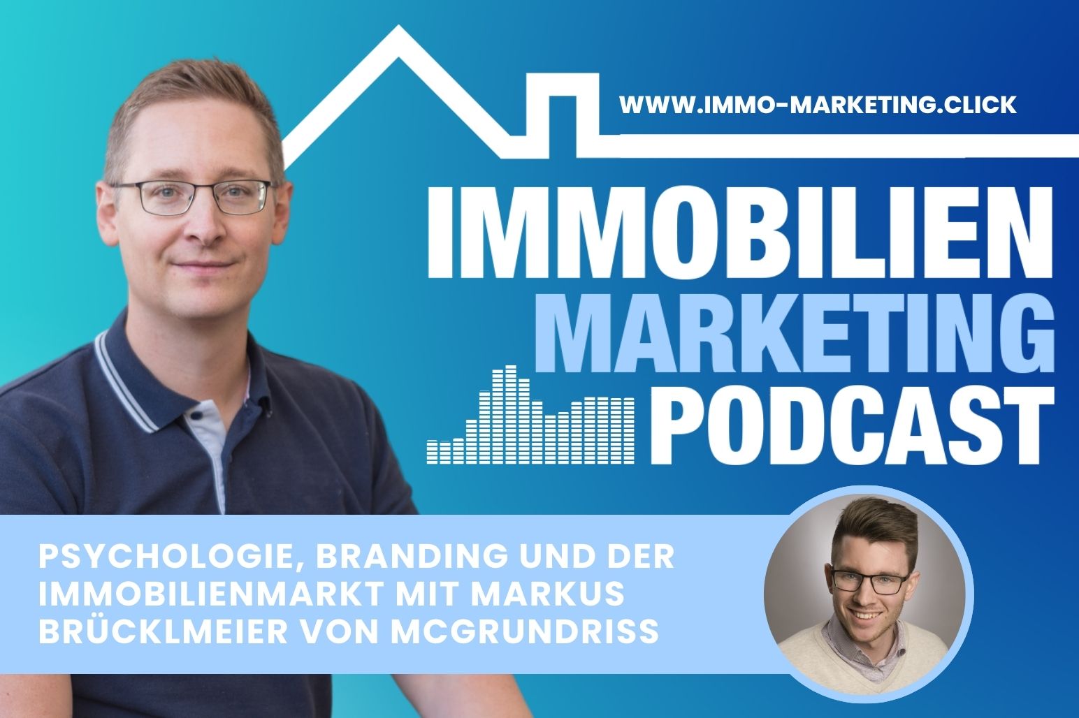 Psychologie, Branding und Immobilienmark mit Markus Brücklmeier